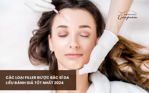 Các loại filler được bác sĩ da liễu đánh giá tốt nhất 2024